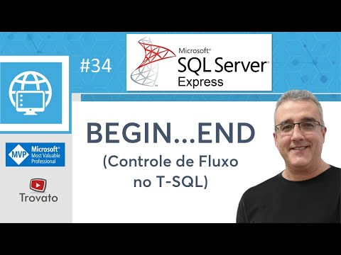 SQL SERVER - 34 - BEGIN ... END - Controle de Fluxo no T-SQL | Gestão 4i
